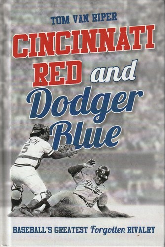 Cincinnati Red and Dodger Blue - rare book signed by author Tom Van ...