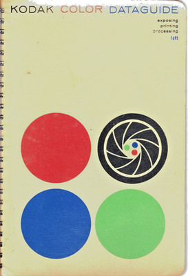 Kodak Color Dataguide, VTG 1966, Spiral Bound PB Exposing Printing ...