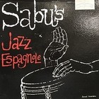 Sabu Martinez/Sabu'S Jazz Espagnole Lpa802 | eBay