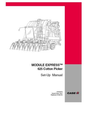 CASE IH MODULE EXPRESS SETUP 625 COTTON PICKER OPERATOR`S MANUAL | eBay