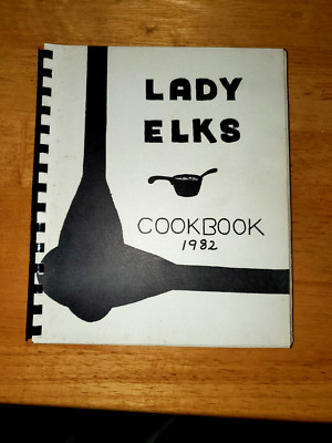 Lady Elks Longview Texas 1982 Cookbook | eBay