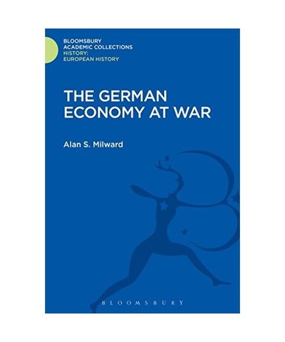 The German Economy at War, Alan S. Milward | eBay.de