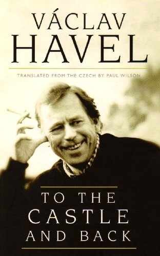 To the Castle and Back - Paperback, by Václav Havel - Good | eBay