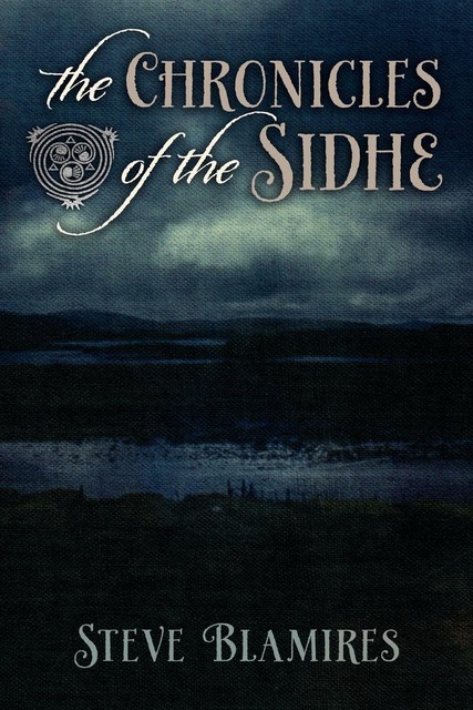 The Chronicles of the Sidhe von Steve Blamires (2012, Taschenbuch ...