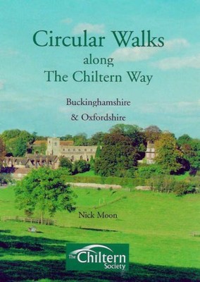 Circular Walks Along the Chiltern Way: Buckinghamshire and Oxfor | eBay