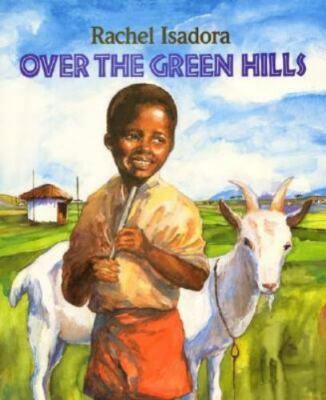 Over the Green Hills - 0688105092, hardcover, Rachel Isadora ...