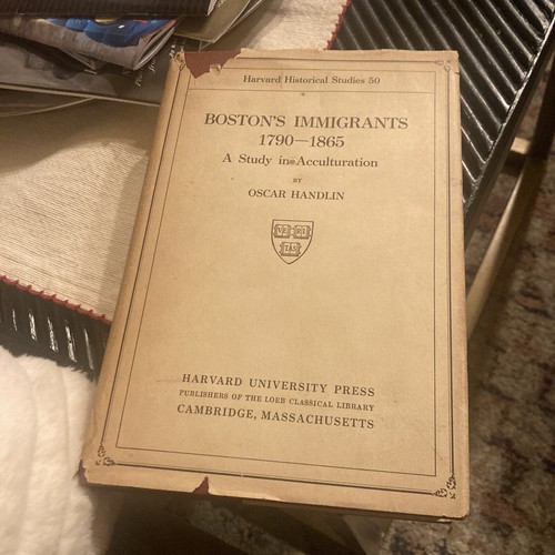 Boston Immigrants 1790-1865 Oscar Handlin Harvard University Press | eBay