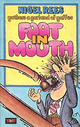 Foot in Mouth By Nigel Rees | eBay