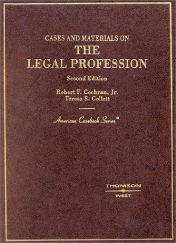 American Casebook Ser.: Cases and Materials on the Legal Profession by ...