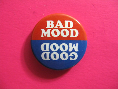 NEW BUTTON PIN BADGE UK IMPORT GOOD MOOD BAD MOOD 8 | eBay