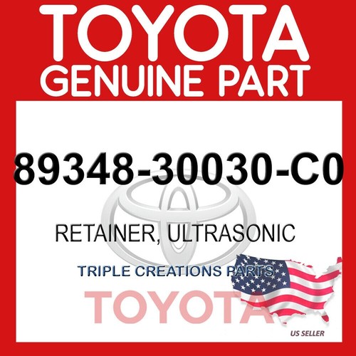 8934830030C0 GENUINE Toyota RETAINER, ULTRASONIC 89348-30030-C0 OEM | eBay