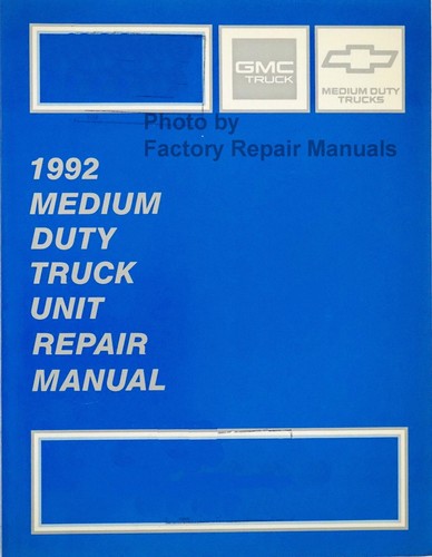 1992 Chevy Kodiak GMC Topkick P6 Unit Repair Overhaul Shop Manual ...