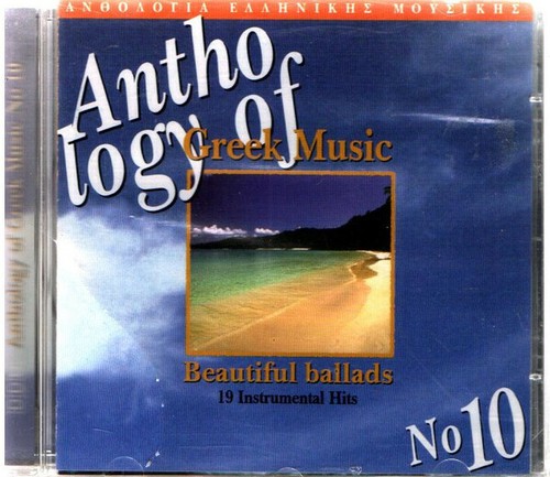 Anthology Of Greek Music No 10 - Beautiful Ballads - 19 Instrumental ...