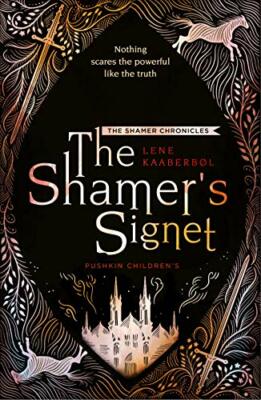 The Shamer's Signet (The Shamer Chronicles 2): Book 2 by Lene Kaaberb l ...