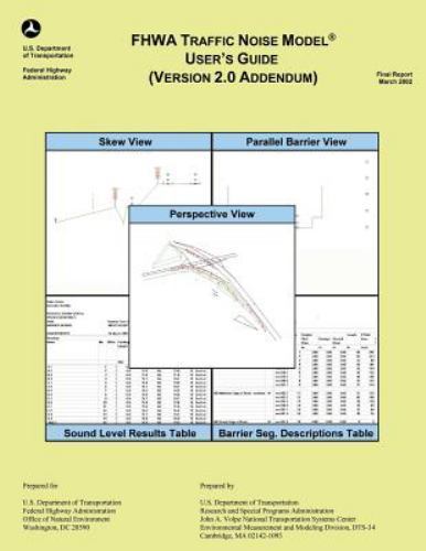FHWA Traffic Noise Model User's Guide- Version 2. 0 Addendum by Judith ...