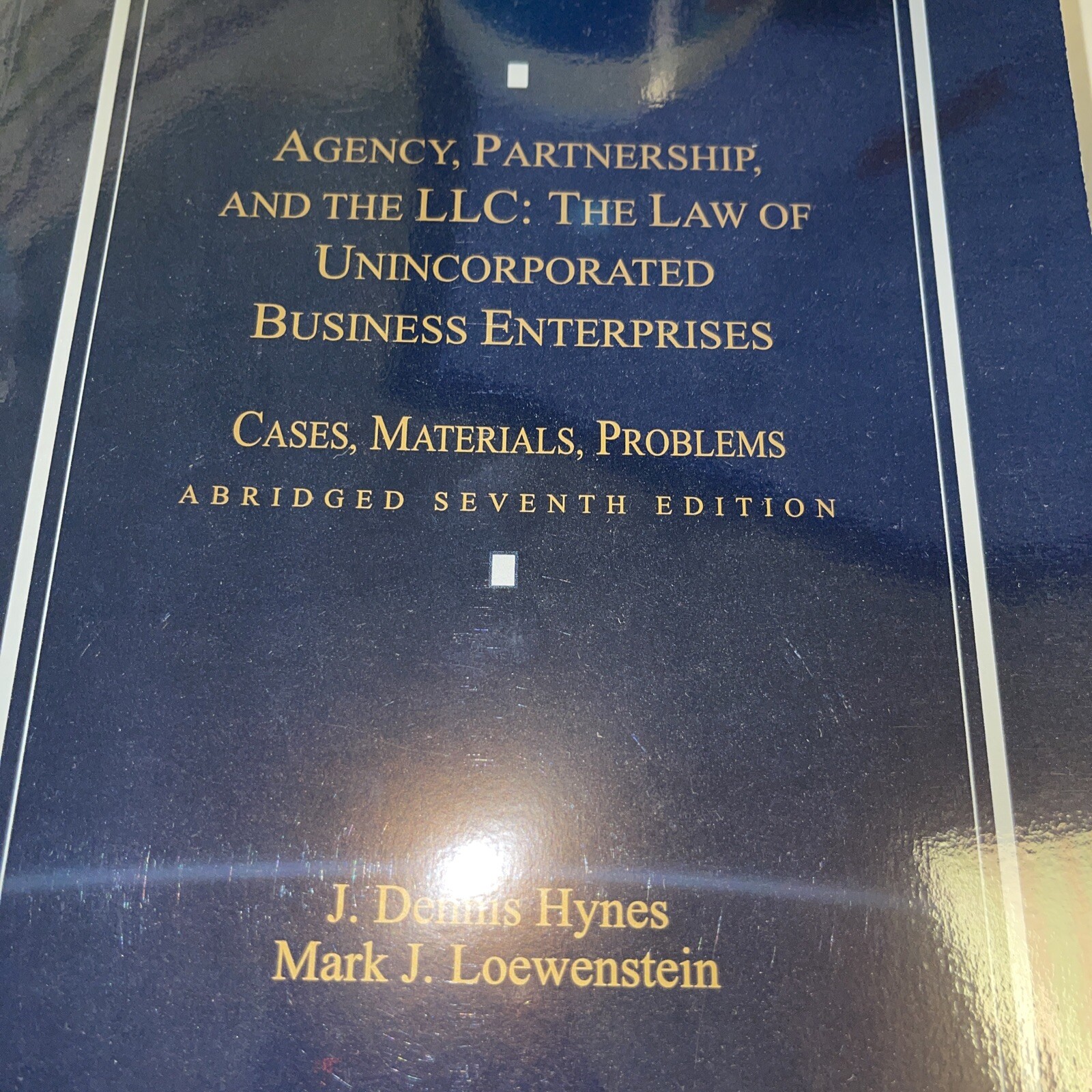 Agency, Partnership, and the LLC : The Law of Unincorporated Business ...