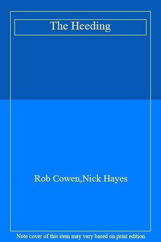 The Heeding By Rob Cowen 9781783965977| eBay