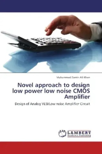 Muhammad Zamin Ali Khan | Novel approach to design low power low noise CMOS... 3659265772 | eBay.de