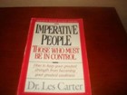 Imperative People: Those Who Must Be in Control (Minirth-Meier Cl ...