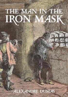 The Man in the Iron Mask by Alexandre Dumas Paperback Book ...