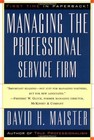 Managing The Professional Service Firm by Maister, David H., Maister ...