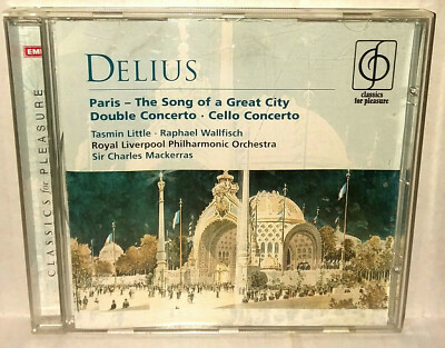 Delius - Paris; Violin Concerto ; Cello Concerto - Little, Wallfisch ...