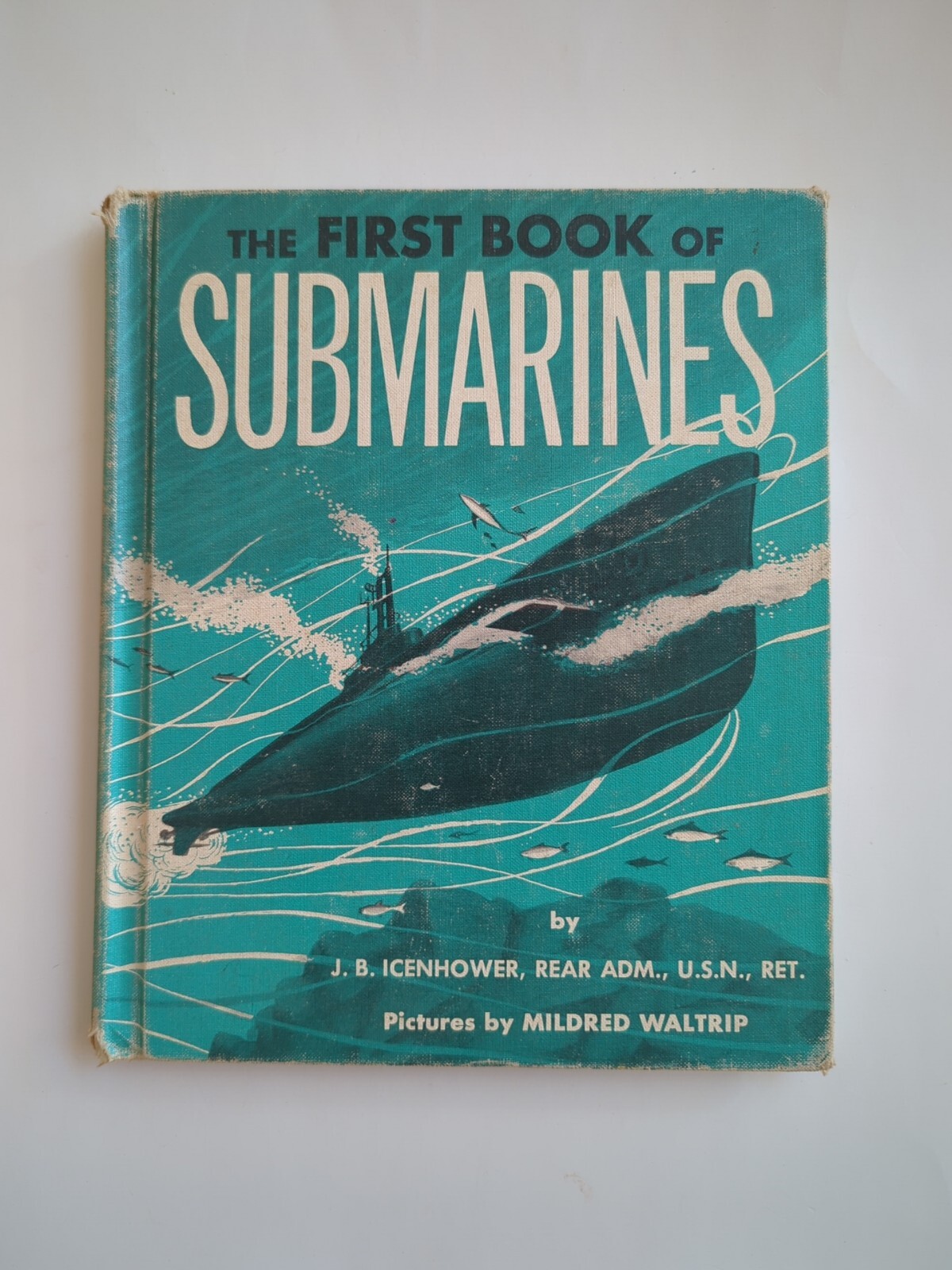 The First Book Of Submarines by JB Icenhower CAPT USN HC First Edition ...