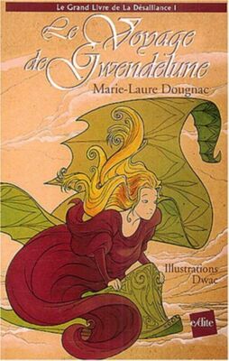 The Grand Book de La Désalliance Tome 1: Travel Gwendelune Very Good ...