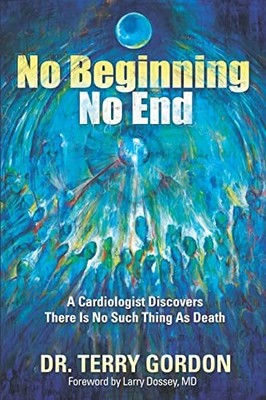 No Beginning . . . No End: A Cardio..., Gordon, Dr. Ter 9781954968127| eBay
