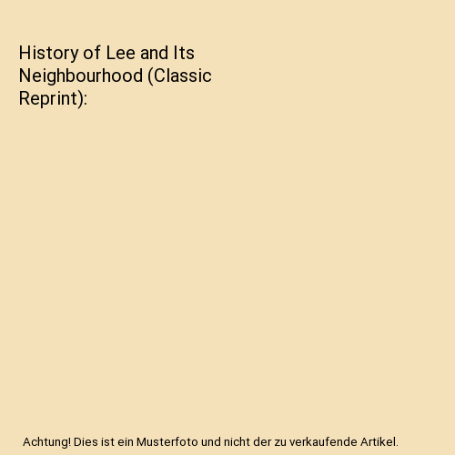 History of Lee and Its Neighbourhood (Classic Reprint), F. H. Hart | eBay