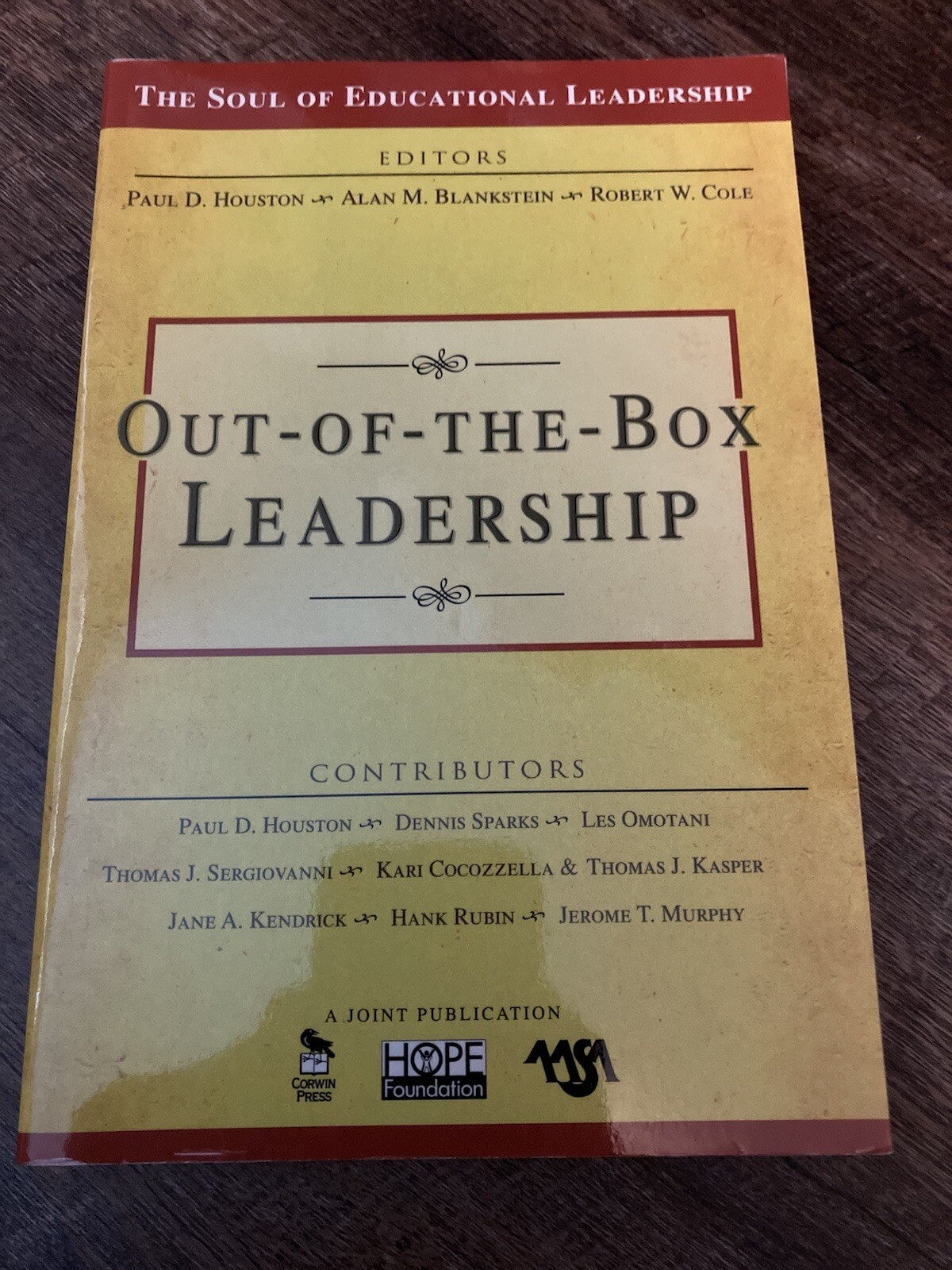 Out of the Box Leadership: Soul Of Educational Leadership Paperback ...