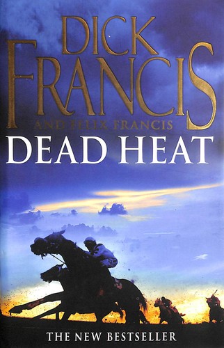 Dead Heat: Horse Racing Thriller (Francis Thriller) by Francis, Dick ...