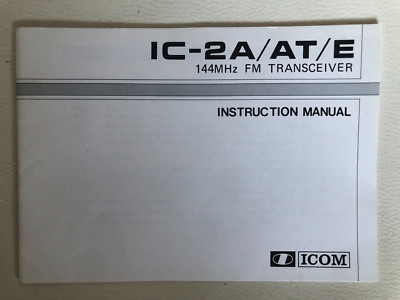 ICOM IC-2A/AT/E ORIGINAL BEDIENUNGSANLEITUNG + IC-04A/AT/E Schaltplan ...