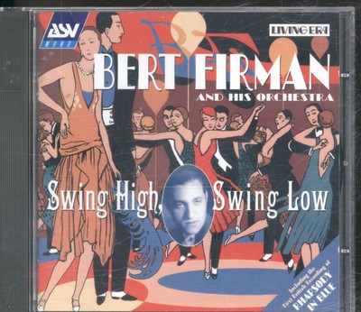 Bert Firman And His - Swing High Swing Low - Used CD - A326z ...