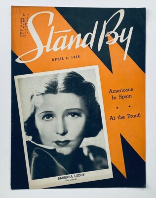 VTG Stand By Magazine April 2 1938 Barbara Luddy and Americans in Spain ...