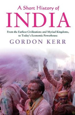 Gordon Kerr A Short History of India (Tascabile) | eBay