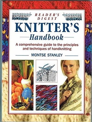 Reader's Digest Knitter's Handbook: A Comprehensive Guide ... by ...