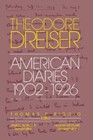 The American Diaries, 1902-1926 (The University of Pennsylvania Dreiser ...
