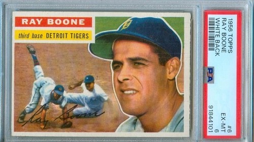 1956 Topps Baseball Card RAY BOONE White Back #6 Detroit Tigers PSA 6 ...