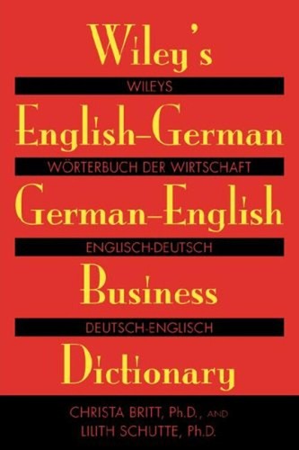 Dictionnaire Commercial Anglais-Allemand, Allemand-Anglais De Wiley ...