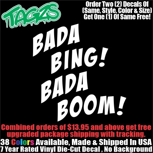 Bada Bing! Bada Boom! Funny DieCut Vinyl Window Decal Sticker Car Truck ...