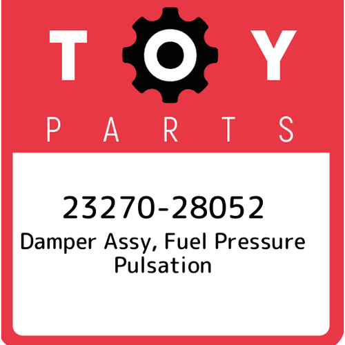 23270-28052 Toyota Damper assy, fuel pressure pulsation 2327028052, New ...