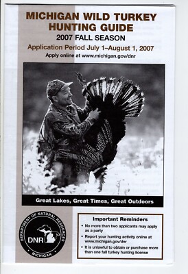2007 MICHIGAN DNR FALL WILD TURKEY DIGEST GUIDE LICENSE - MICHIGAN-DEER ...