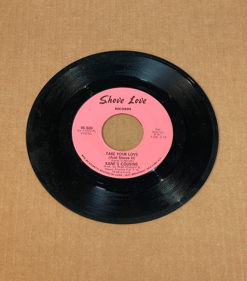 KANE'S COUSINS SUPPORT YOUR LOCAL BANDS/TAKE YOUR LOVE SHOVE LOVE 45 ...