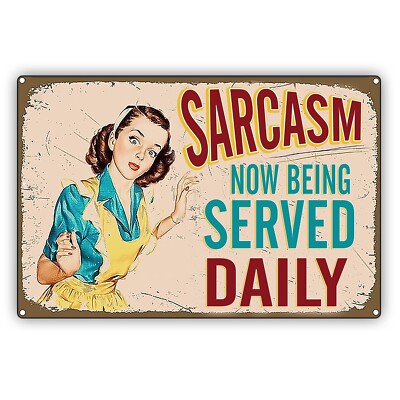 Sarcasm Now Being Vintage Sign Served Daily Wall Art Décor Aluminum ...