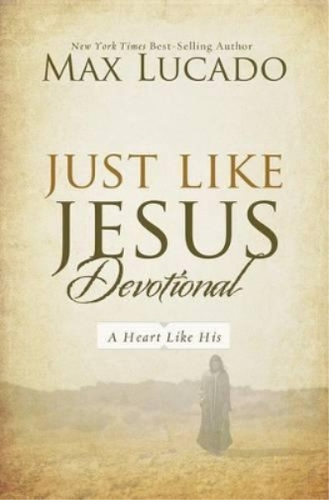Max Lucado Just Like Jesus Devotional (Relié) | eBay