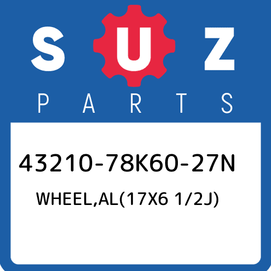 43210-78K60-27N Suzuki Wheel al(17x6 1/2j) 4321078K6027N Genuine OEM ...