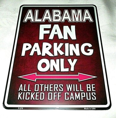 **ALABAMA CRIMSON TIDE Fan Parking Only Metal Sign #4 - NEW** | eBay
