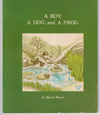 A Boy, A Dog, and A Frog y Mercer Mayer (Scholastic Softcover: Picture ...