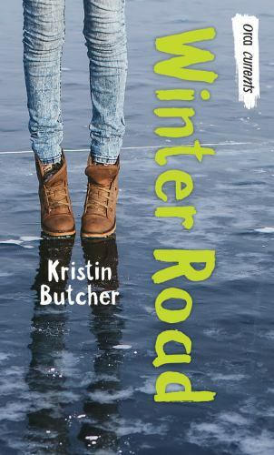 Orca Currents Ser.: Winter Road by Kristin Butcher (2018, Trade ...